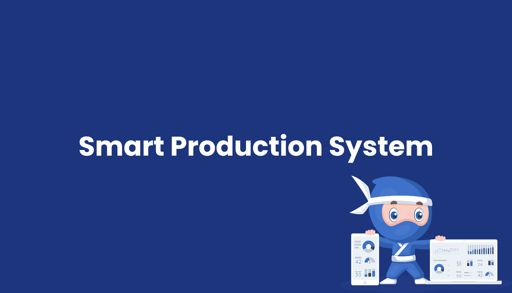 Smart Production System